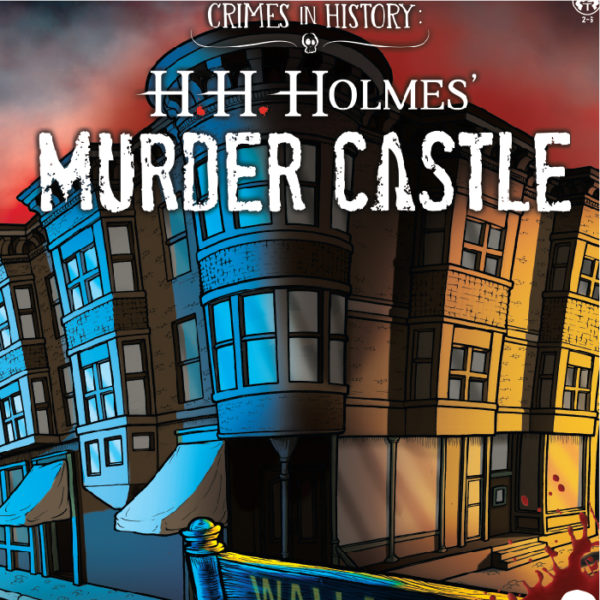 H. H. Holmes' Murder Castle - GAMELAND